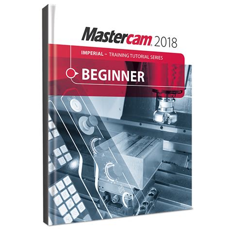 Mastercam 2018 Beginner Training Tutorial Pdf Training Tutorials