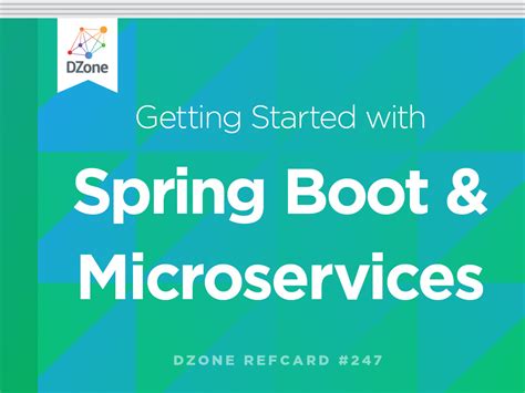 Getting Started With Spring Boot And Microservices Dzone Refcardz