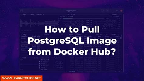 how to pull postgresql image from docker hub a tech blog medium