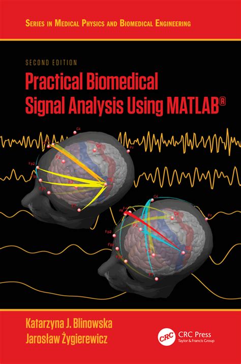 Cover Page Practical Biomedical Signal Analysis Using Matlab® 2nd