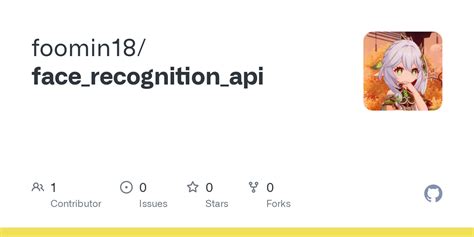 Github Foomin18facerecognitionapi