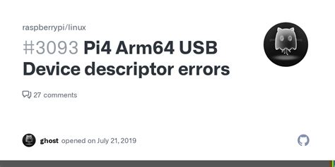 Pi4 Arm64 Usb Device Descriptor Errors · Issue 3093 · Raspberrypi