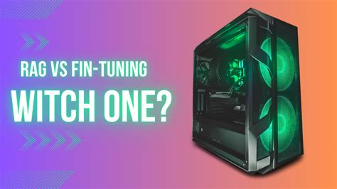 Comparing Rag Retrieval Augmented Generation With Fine Tuning