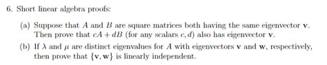Solved Short Linear Algebra Proofs A Suppose That A Chegg