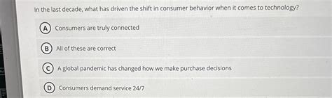 Solved In The Last Decade What Has Driven The Shift In Chegg