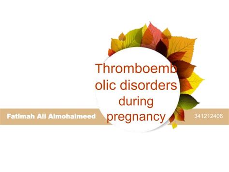 Thromboembolic Disorders During Pregnancy Ppt