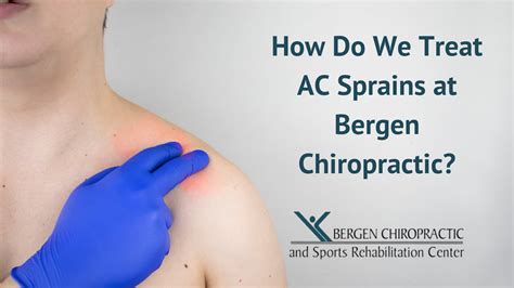 How Do We Treat Ac Sprains At Bergen Chiropractic