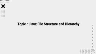 Lab Linux File Structure And Hierarchy Pptx Operating Systems Computer Software And