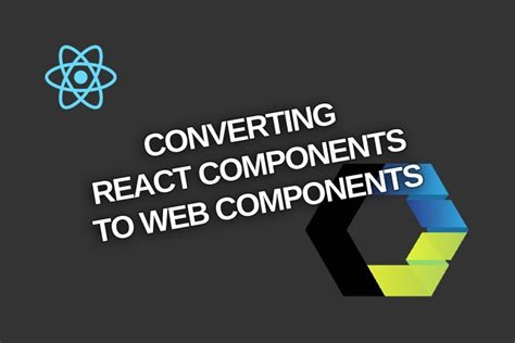 converting react components to web components piotr nalepa blog