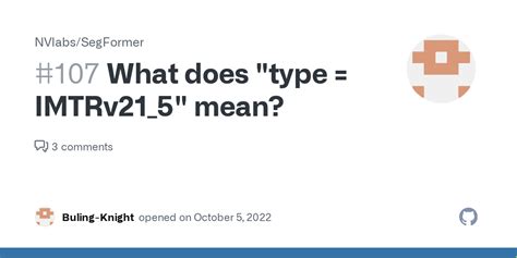 what does type imtrv21 5 mean · issue 107 · nvlabs segformer · github