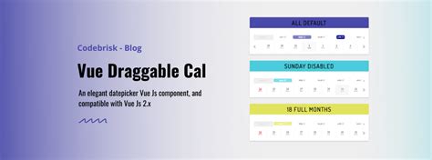 vue draggable cal an elegant datepicker vue component
