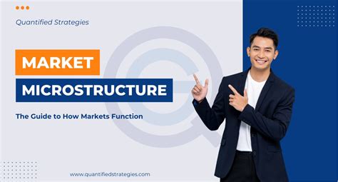 Market Microstructure The Guide To How Markets Function
