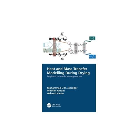 Heat And Mass Transfer Modelling During Drying Empirical To Multiscale Approaches Mohammad U H