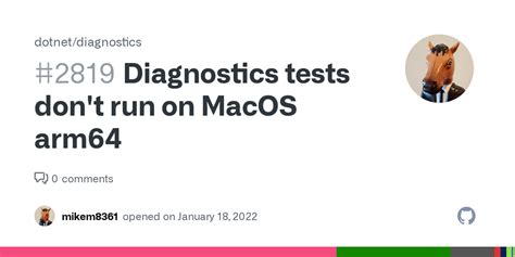 Diagnostics Tests Dont Run On Macos Arm64 · Issue 2819 · Dotnet