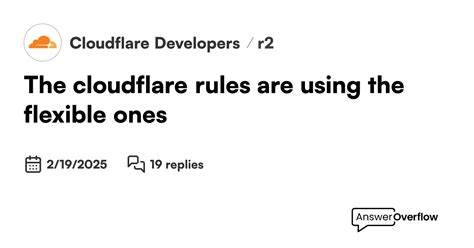 The Cloudflare Rules Are Using The Flexible Ones Cloudflare Developers