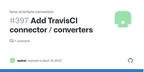 Add Travisci Connector Converters · Issue 397 · Faros Aiairbyte