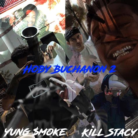 Hoby Buchanon Pt Feat Kill Stacy Single De Yung Moke En Apple Music