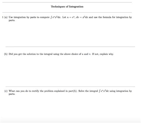 Solved Techniques Of Integration 1 A Use Integration By Chegg Com
