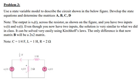Solved Use A State Variable Model To Describe The Circuit Chegg Com