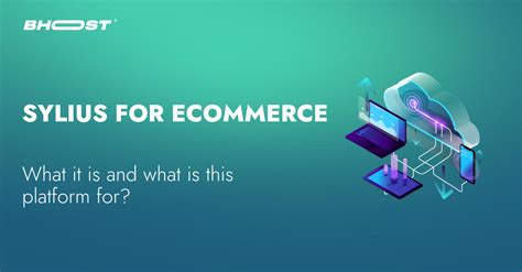sylius for e commerce what it is and what it is for bhoost eng