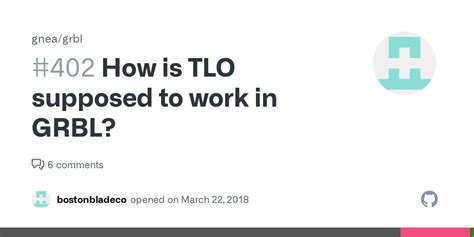 How Is TLO Supposed To Work In GRBL Issue Gnea Grbl GitHub