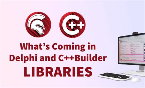 델파이 C빌더 라이브러리가 선보일 새로운 기능 데브기어