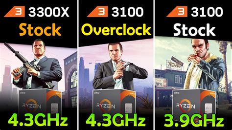 Ryzen 3 3300x Stock Vs Ryzen 3 3100 Overclock Vs Ryzen 3 3100 Stock