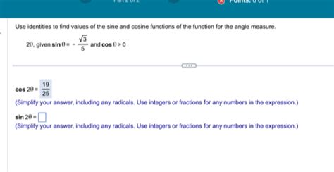solved use identities to find values of the sine and cosine functions