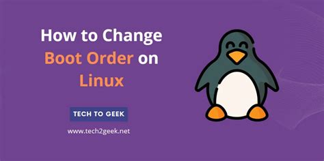 How To Change Boot Order On Linux Tech Geek
