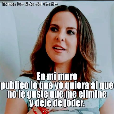 16 Frases La Reina Del Sur Ideas Spanish Quotes Kate Del Castillo