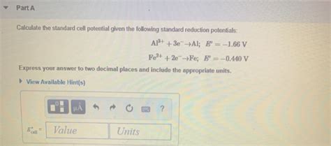 Solved Part A Calculate The Standard Cell Potential Given