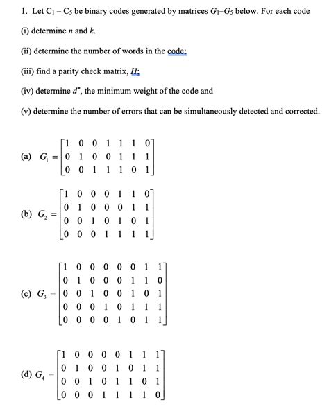 Solved Let C C Be Binary Codes Generated By Matrices Chegg