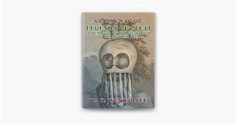 ‎legends Of Ma Ui A Demi God Of Polynesia And Of His Mother Hina By W D Westervelt On Apple Books