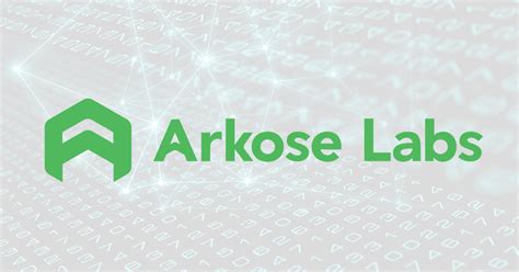 Arkose Labs Announces Significant Updates To Fraud Deterrence Platform Across Attack Detection