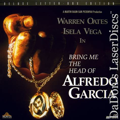 Bring Me The Head Of Alfredo Garcia