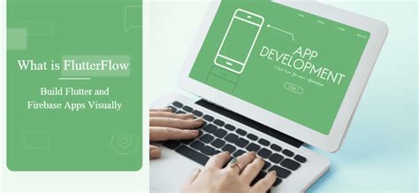 What Is Flutterflow A Visual App Builder For Flutter And Firebase