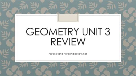 Geometry Unit 3 Review Parallel And Perpendicular Lines