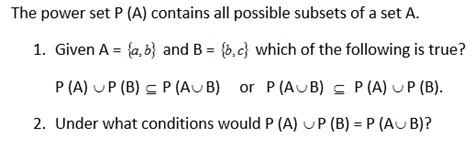 Solved The Power Set P A Contains All Possible Subsets Of Chegg
