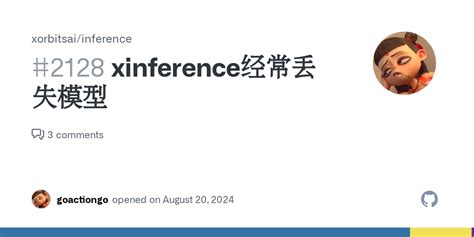 Xinference经常丢失模型 · Issue 2128 · Xorbitsaiinference · Github