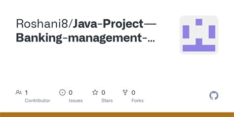 GitHub Roshani Java Project Banking Management System
