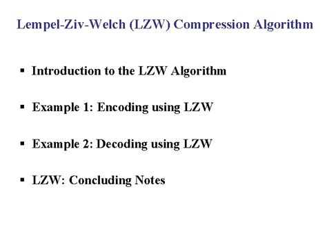 Lempelzivwelch Lzw Compression Algorithm Introduction To The Lzw