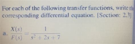 Solved For Each Of The Following Transfer Functions Write