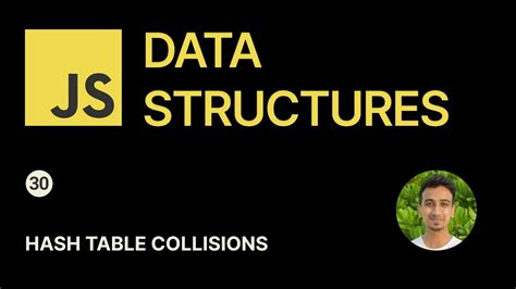 Javascript Data Structures 30 Hash Table Collisions Youtube