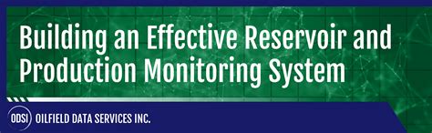 building an effective reservoir and production monitoring system odsi