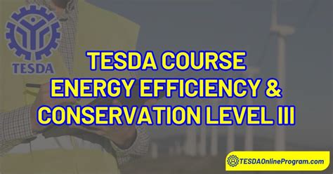 Tesda Energy Efficiency And Conservation Level Iii Course Tesda Online Program