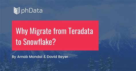 Tom Meacham On Linkedin Why Migrate From Teradata To Snowflake