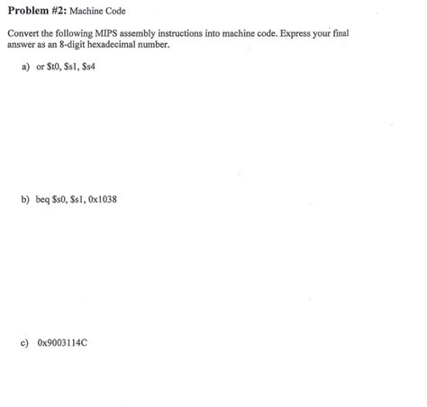 Solved Convert The Following Mips Assembly Instructions Into