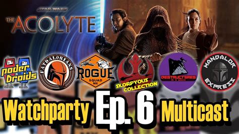 Theacolyte Temp 1 Ep 6 Watch Party Ep 67 Youtube
