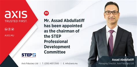 Mr Assad Abdullatiff Has Been Appointed As The Chairman Of The Step
