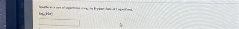 Solved Rewrite As A Sum Of Logarithms Using The Product Rute